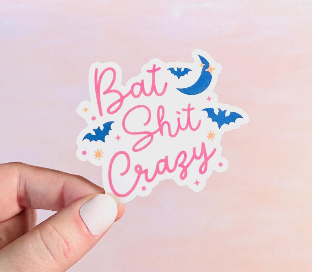 Bat Shit Crazy Sticker, Decal for Water Bottle, Laptop, Kindle - Etsy