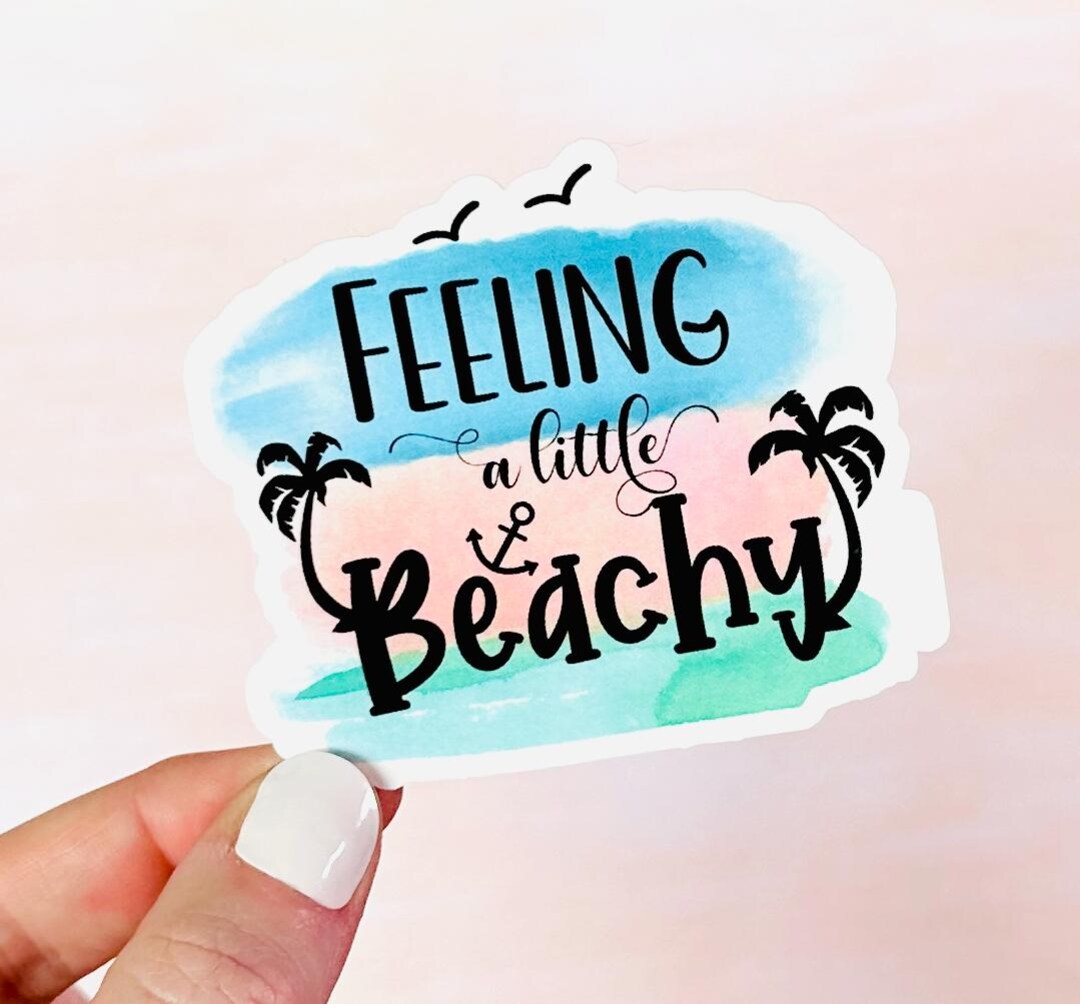 A Little Beachy Sticker, Vinyl Stickers, Funny Stickers, Laptop ...