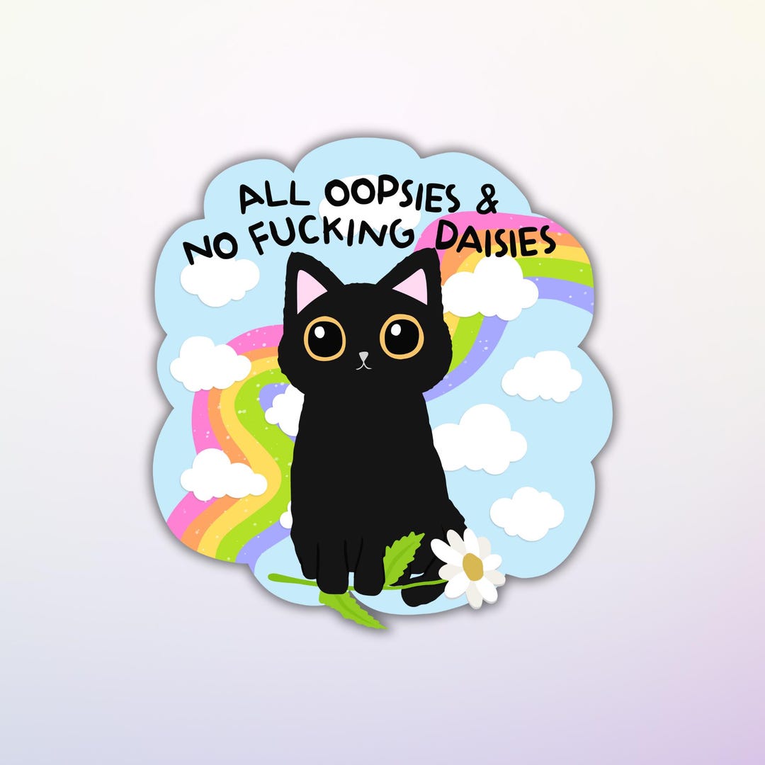 Oopsies & Daisies Sticker, Vinyl Stickers, Funny Stickers, Laptop ...