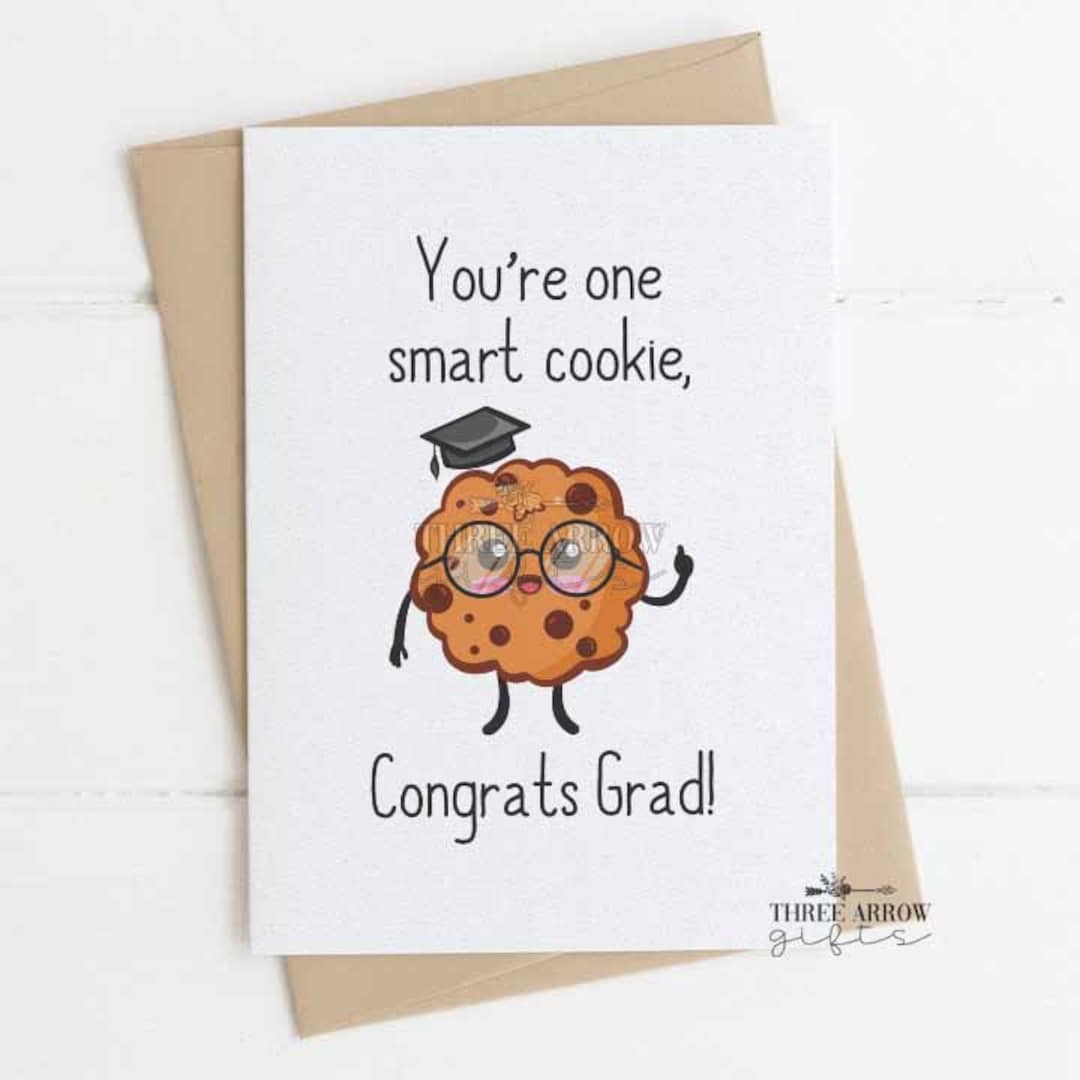 Graduation Card You're One Smart Cookie, Congrats Grad 2023 High School ...