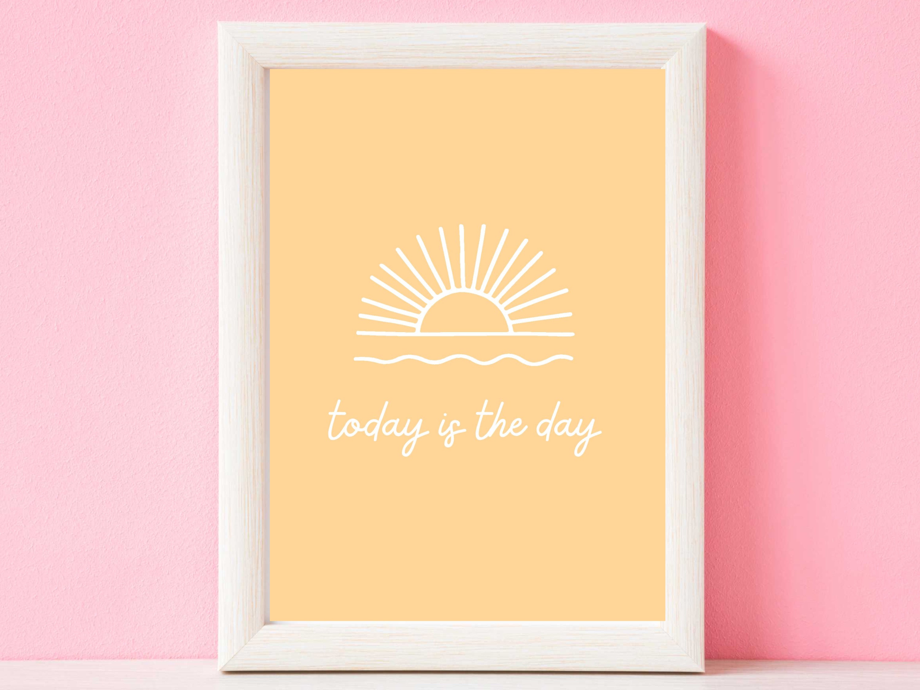 Today is the Day Poster, Motivational Digital Print, Sunshine ...