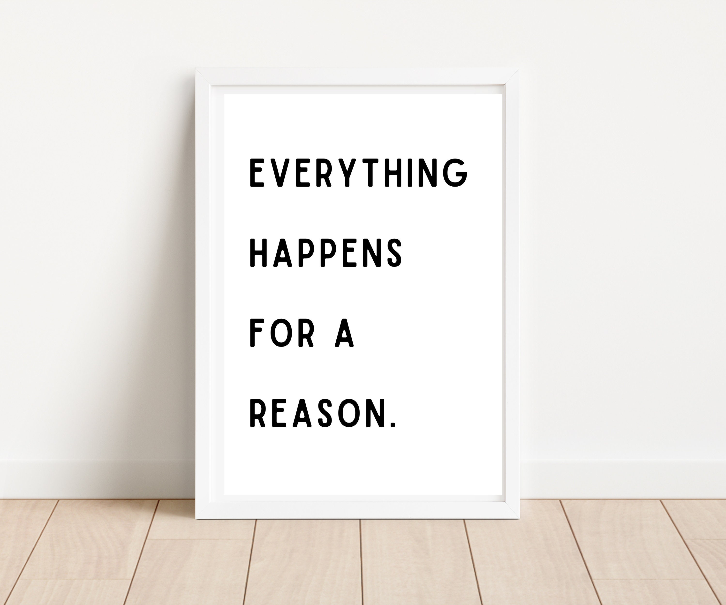 Everything Happens for a Reason Poster Print, Downloadable Wall Art ...