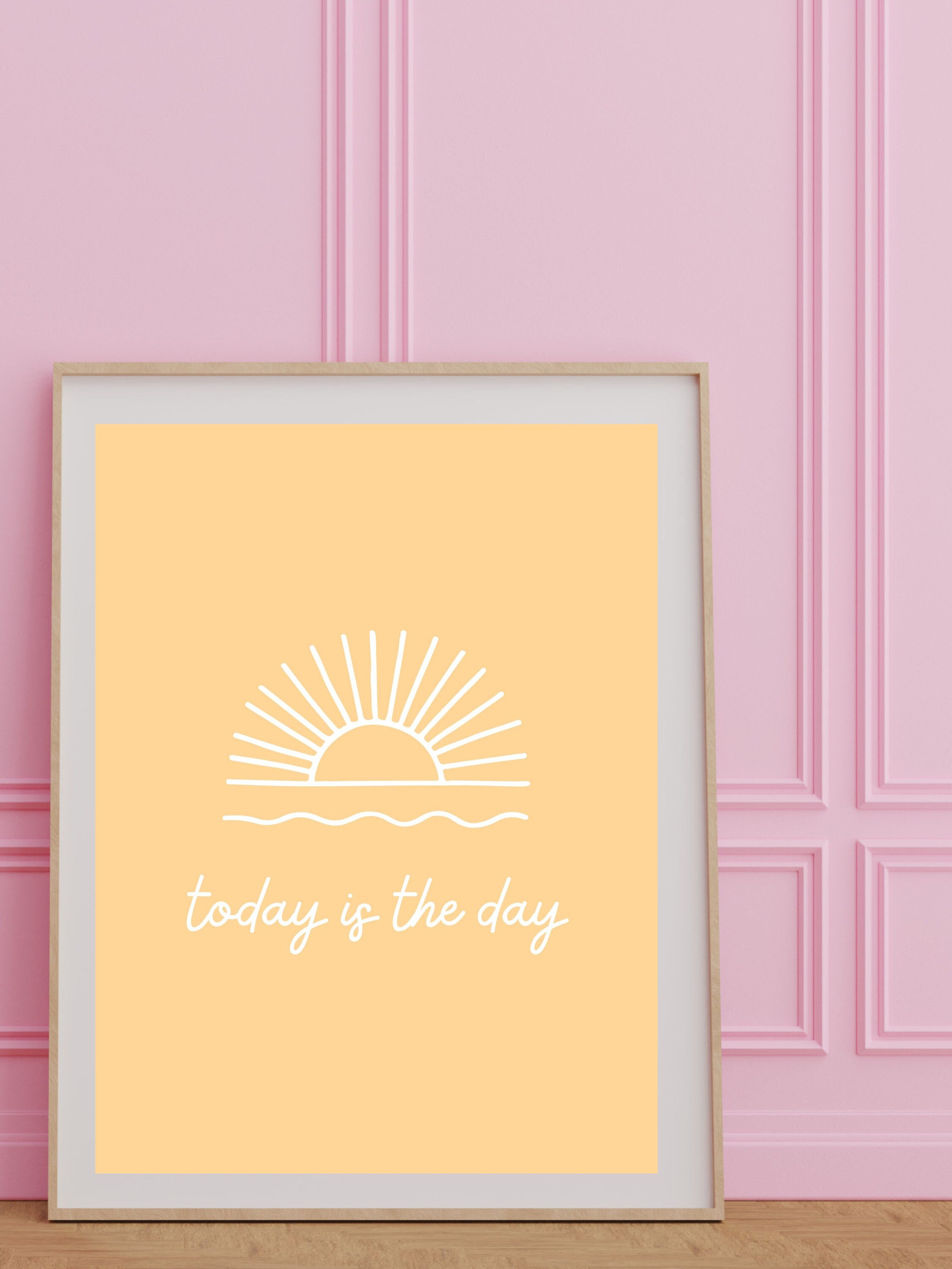 Today is the Day Poster, Motivational Digital Print, Sunshine ...