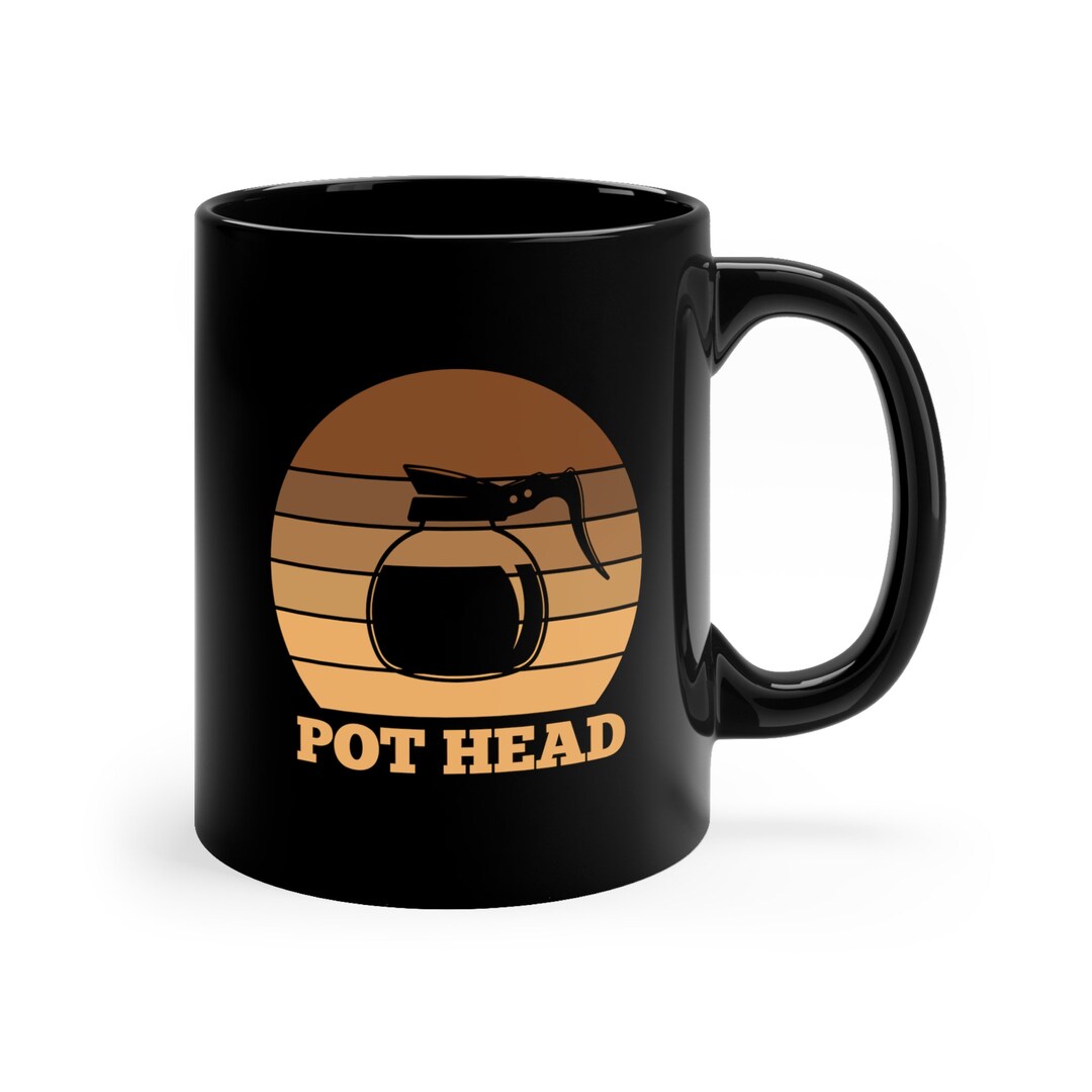 Pot Head, Funny Coffee Mug, for the Coffee Lover - Etsy