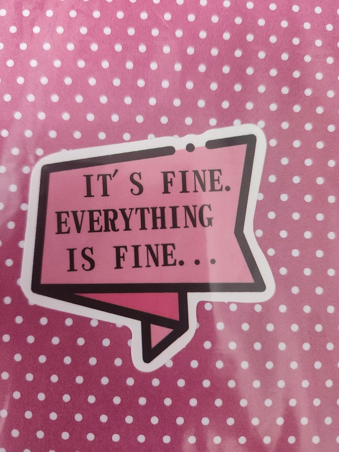 It's Fine Everything is Fine Sticker, Decal, Laptop Sticker, Water ...