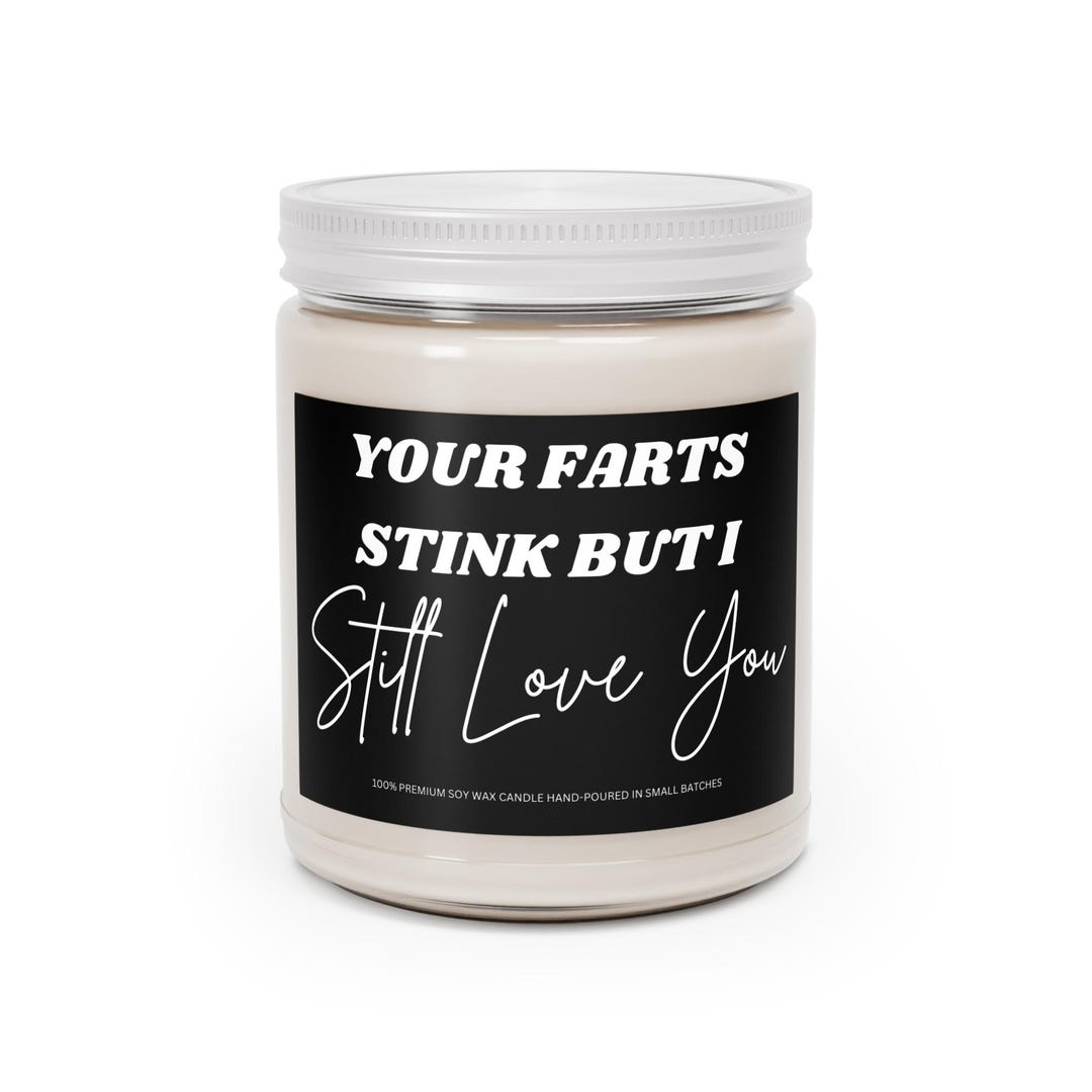 Your Farts Stink but I Still Love You, Romantic Candle, Valentine's Day ...