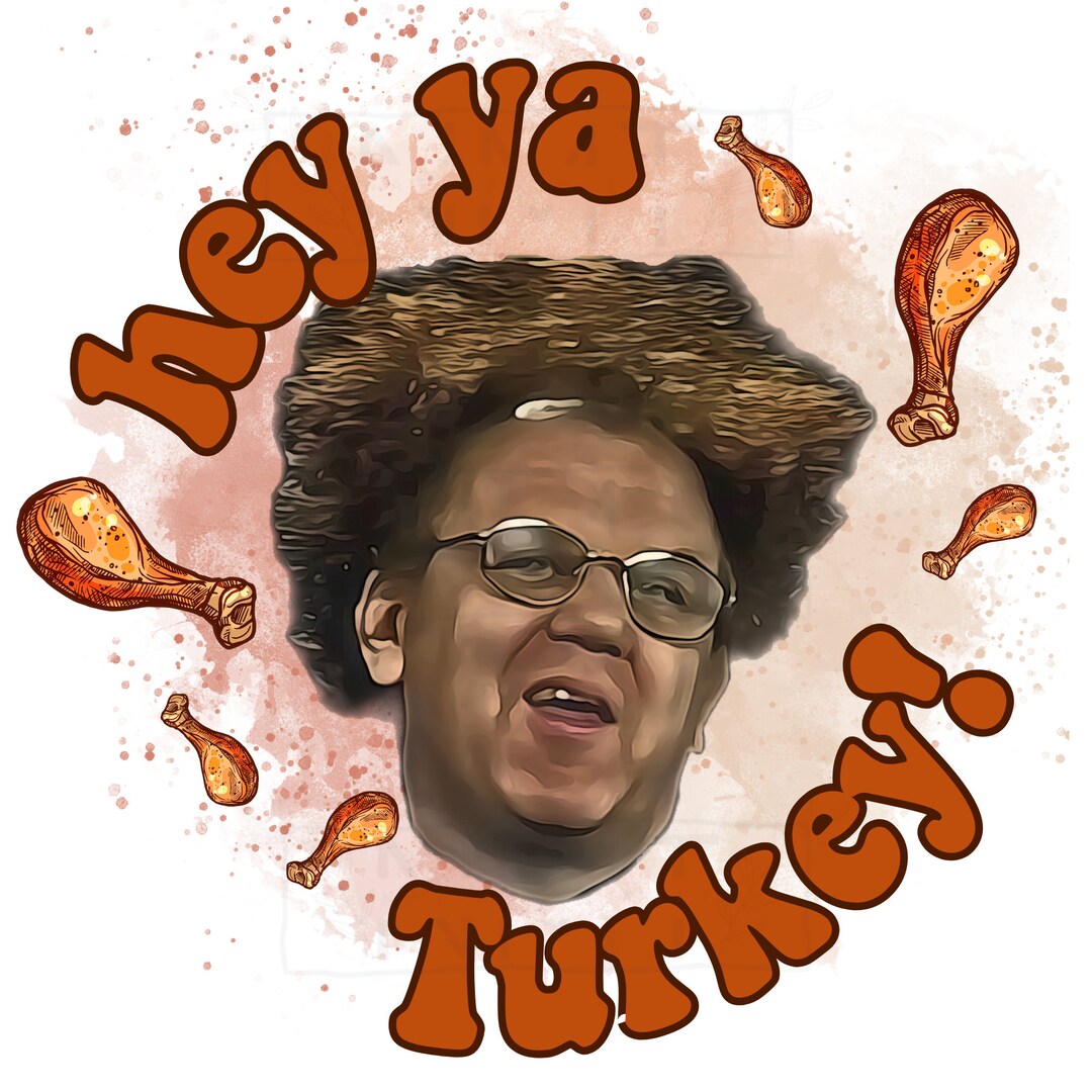 Hey Ya Turkey!- Steve Brules Digital Design for Thanksgiving - Etsy