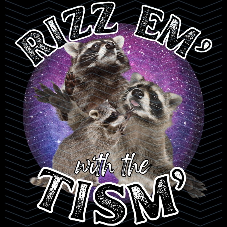 Rizz Em’ With the Tism’ - Etsy