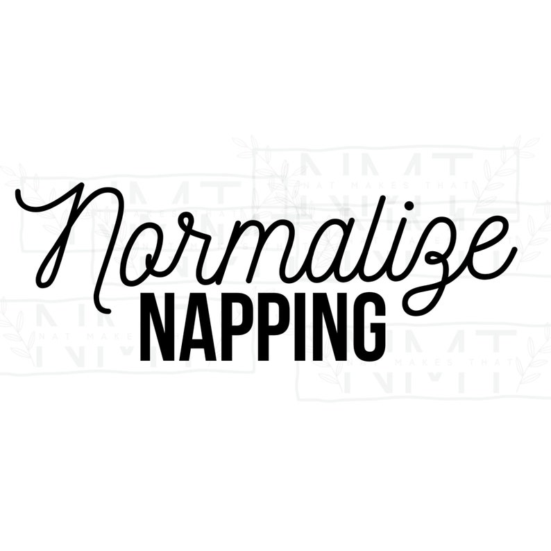 Normalize Napping Digital Png File - Etsy