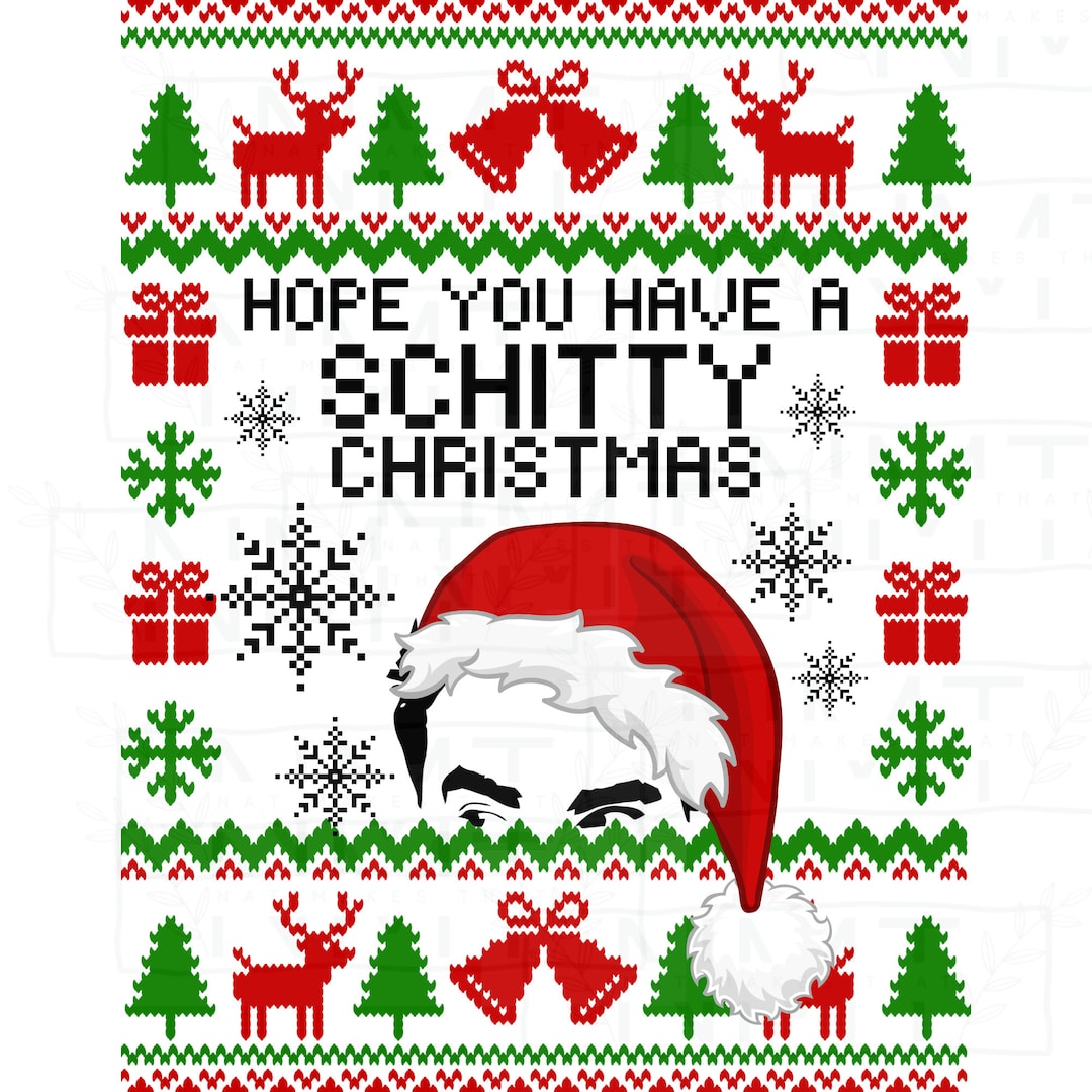 Hope You Have a Schitty Christmas - Etsy