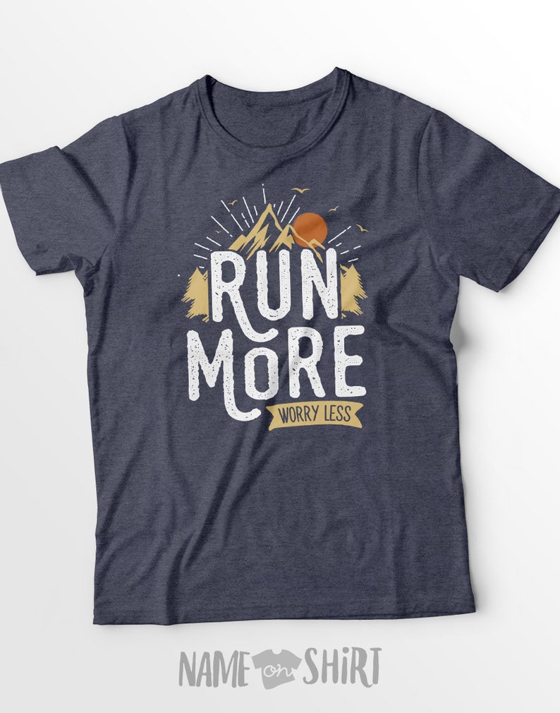 Run More Worry Less Unisex T-shirt Running Shirts Marathon - Etsy