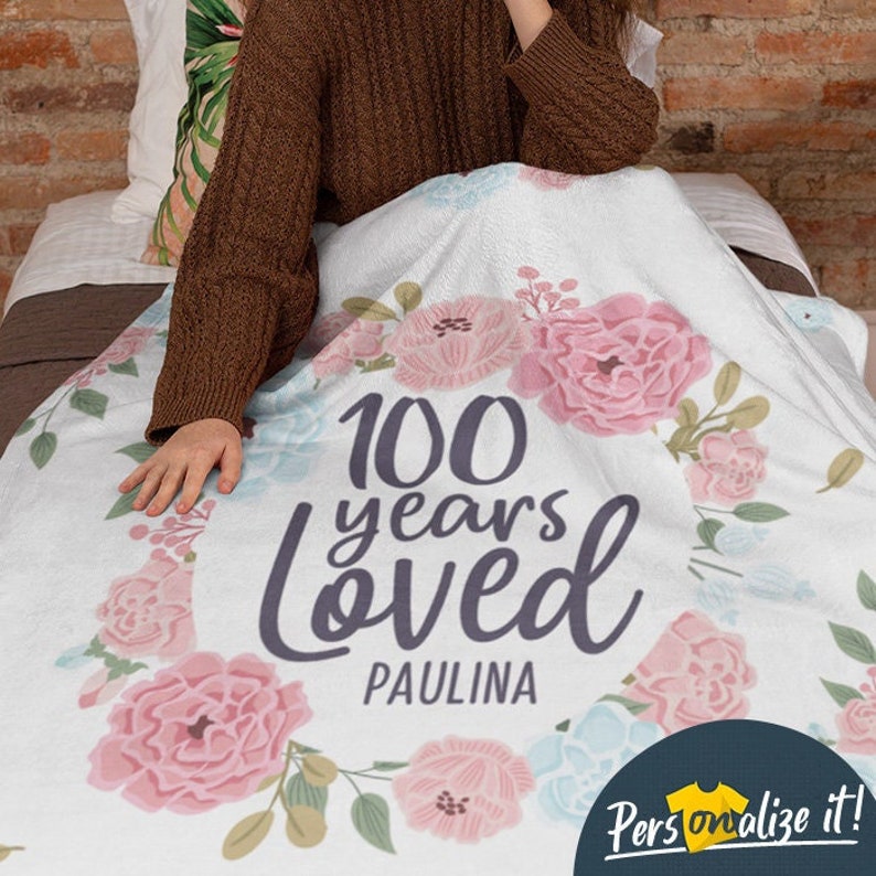 100 Year Old Birthday Gifts, 100 Years Loved Personalized Blanket ...