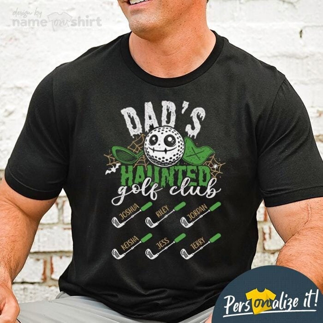 Personalized Dad’s Haunted Golf Club Halloween Shirt – Custom Kids ...