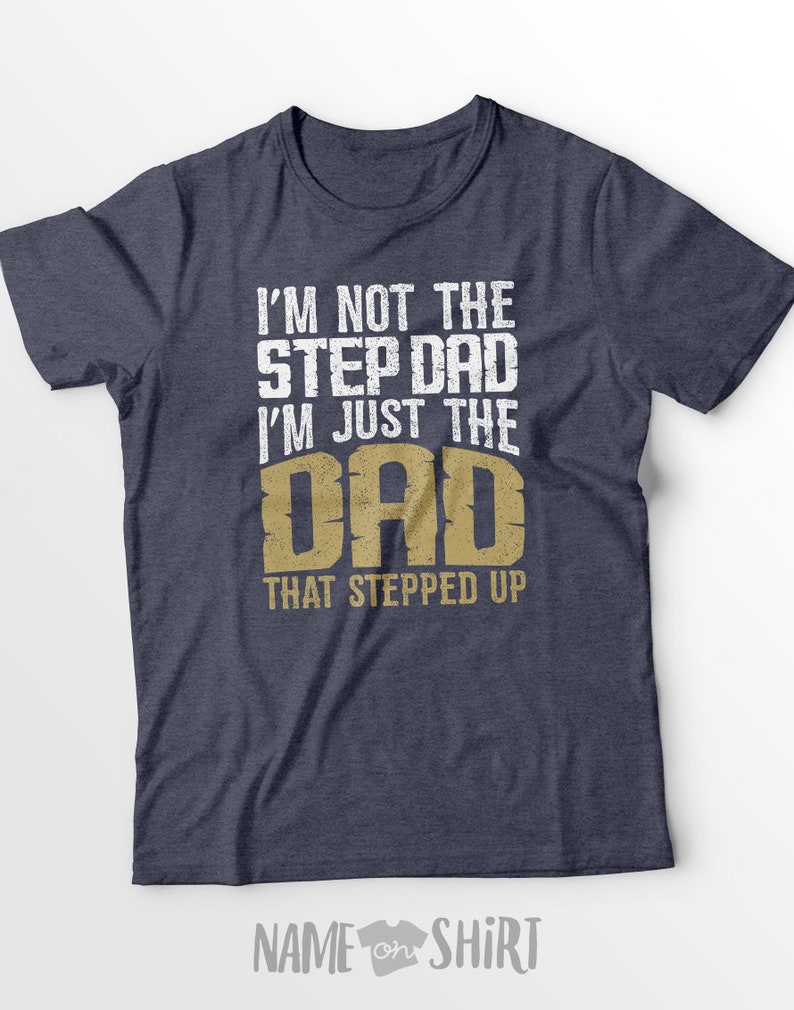 Step Dad Gift Stepfather Gift Stepdad Shirt Step Father Gift | Etsy