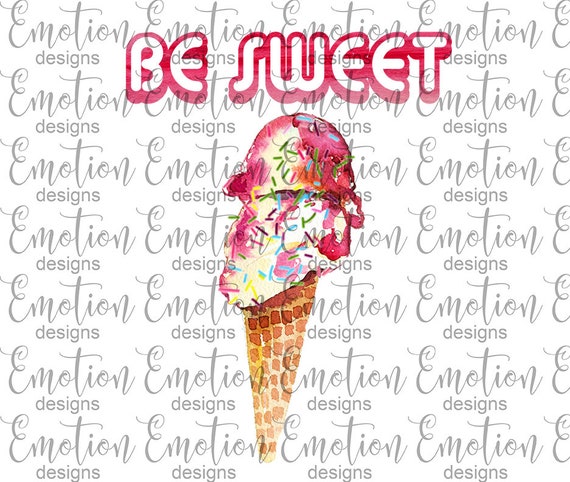 Be Sweet PNG Clipart Instant Download Sublimation Graphics | Etsy