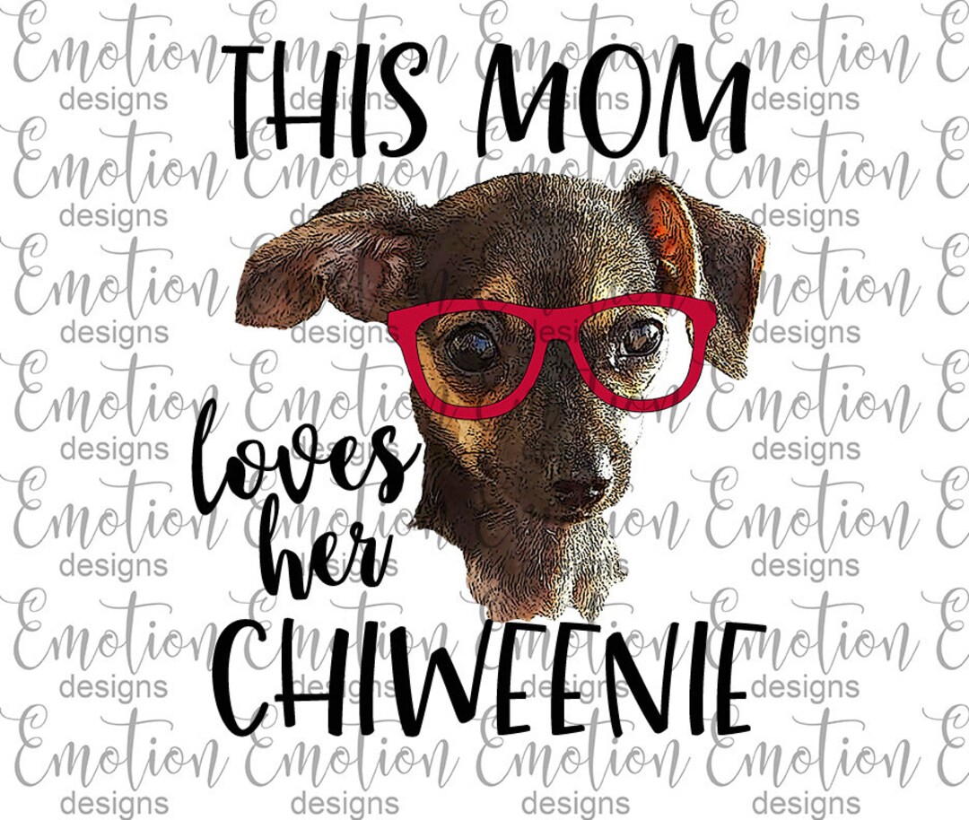 Chiweenie Mom PNG, Instant Download, Sublimation Graphics, Clipart - Etsy