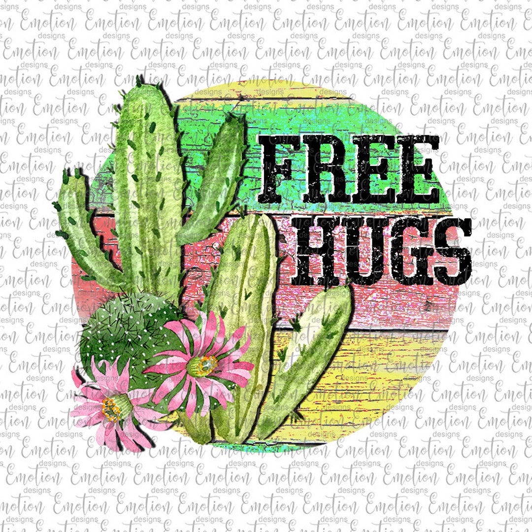 Free Hugs 3 PNG, Cactus, Clipart, Instant Download, Sublimation ...
