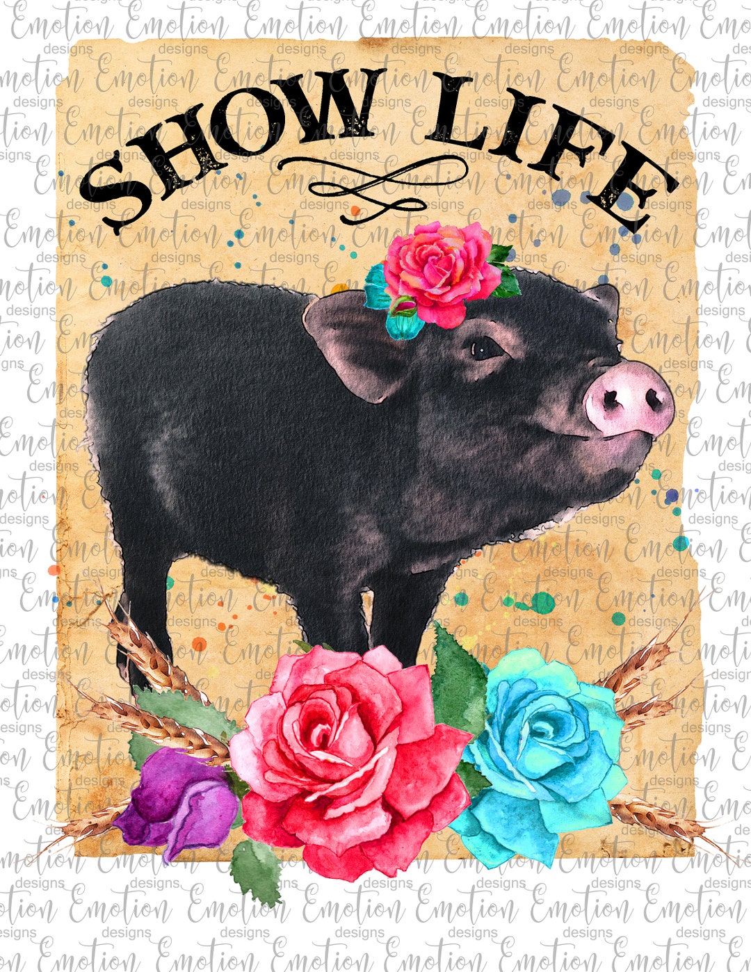 Show Life Pig, Instant Download, Sublimation Graphics, PNG, DTF ...