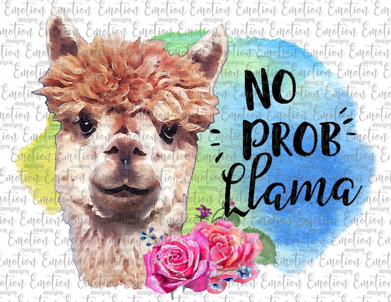 No Prob Llama PNG Instant Download Sublimation Graphics - Etsy