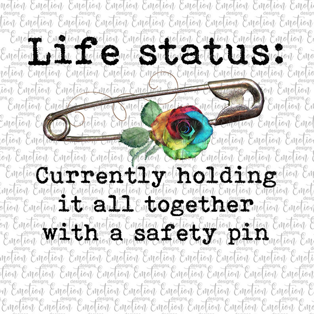 Life Status Safety Pin PNG, Clipart, Instant Download, Sublimation ...