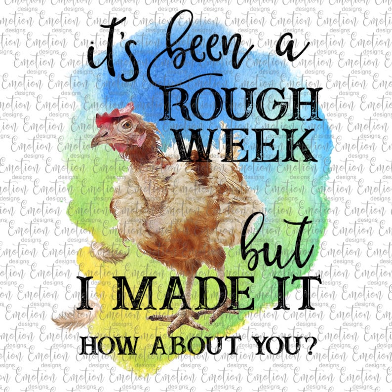 It's Been a Rough Week 2 PNG Instant Download - Etsy