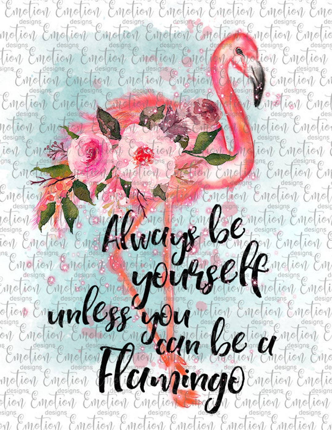 Always Be Yourself Flamingo Clipart, Instant Download, Sublimation ...