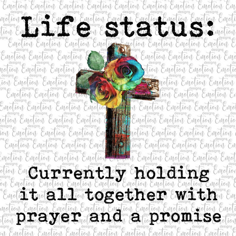 Life Status Prayer Promise PNG, Clipart, Instant Download, Sublimation ...