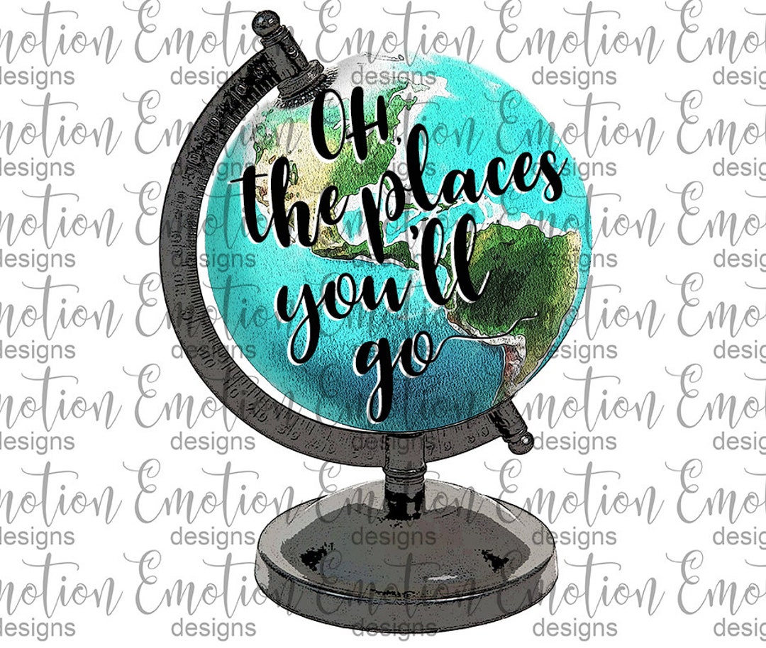 Oh the Places You'll Go Clipart, Instant Download, Sublimation Graphics ...