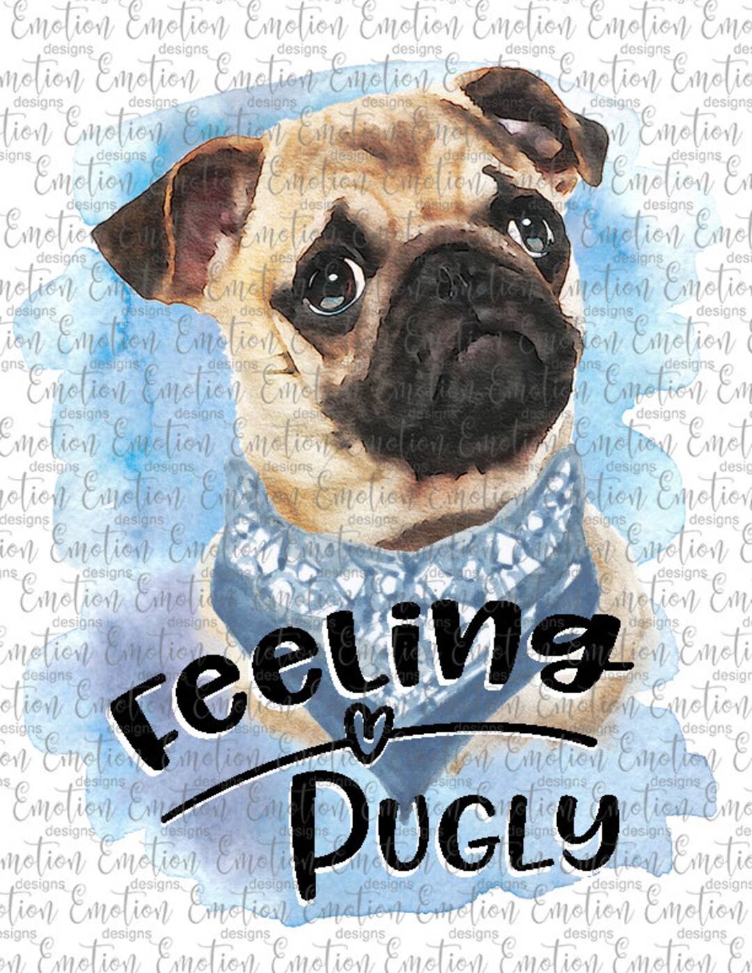 Feeling Pugly PNG, Instant Download, Sublimation Graphics, Clipart ...