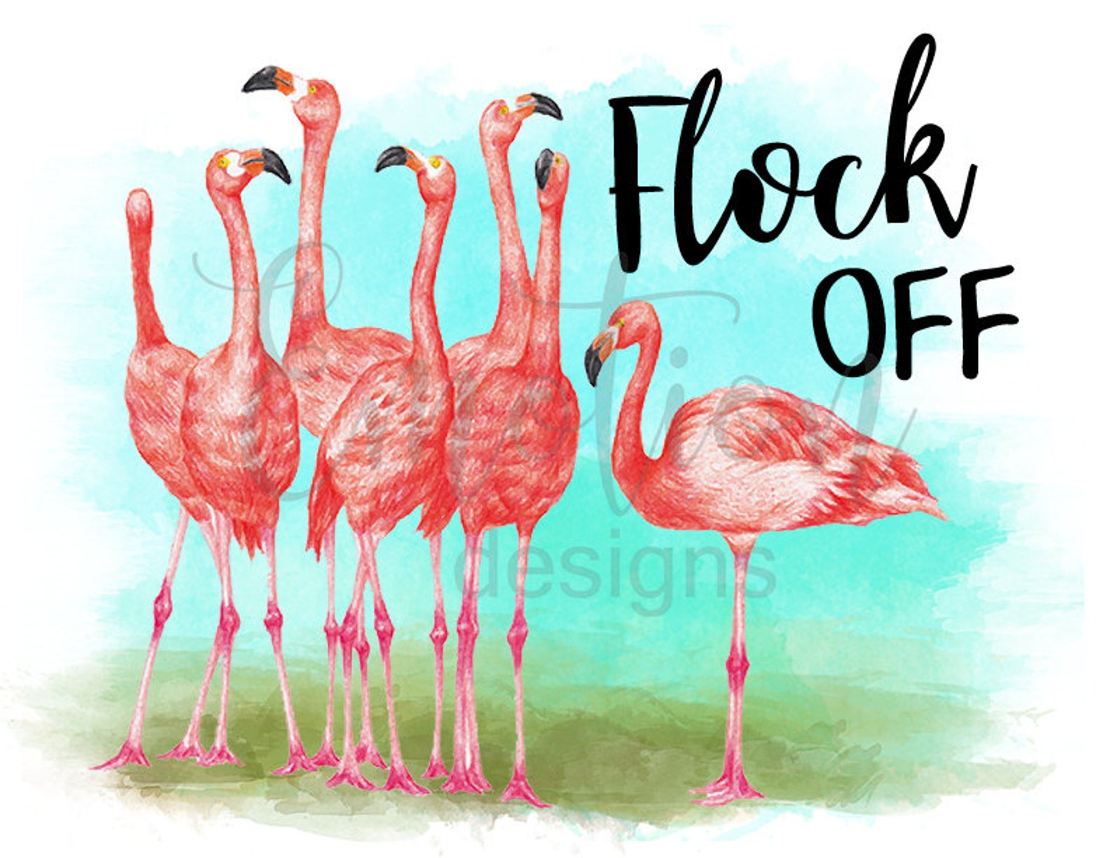 Flock off Flamingo Clipart, Instant Download, Sublimation Graphics, PNG ...