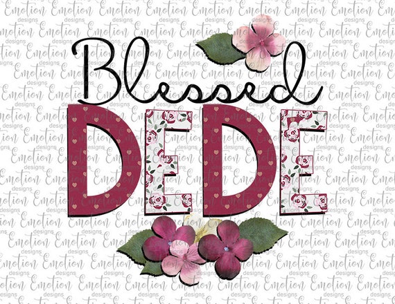 Blessed DeDe clipart instant download Sublimation graphics | Etsy