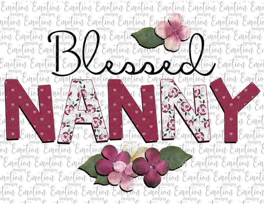 Blessed Nanny Clipart, Instant Download, Sublimation Graphics, PNG - Etsy