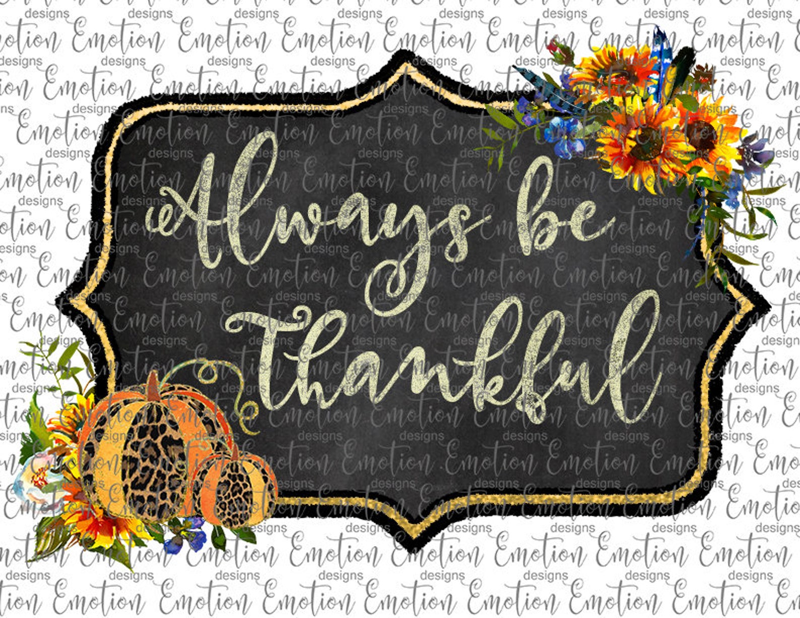 Always Be Thankful Frame PNG, Clipart, Instant Download, Sublimation ...