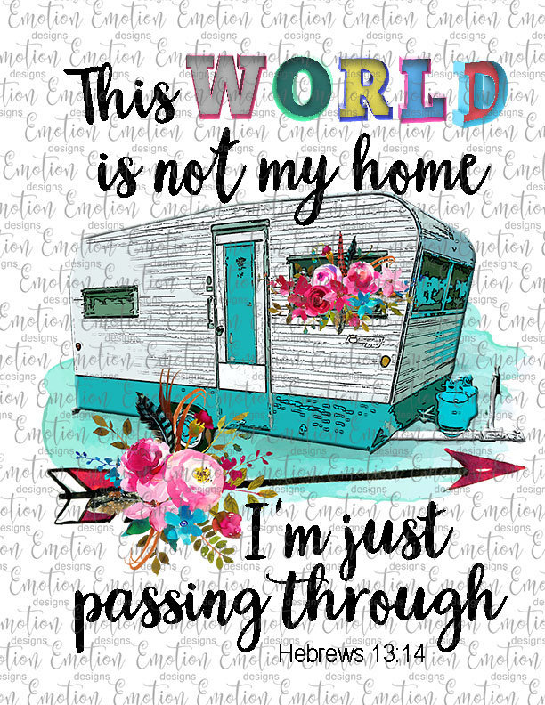 This World is Not My Home Clipart, Instant Download, Sublimation ...