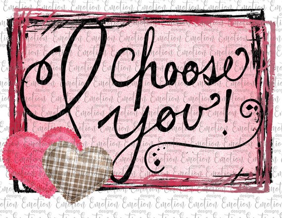 I Choose You Valentine Clipart Instant Download Sublimation - Etsy UK