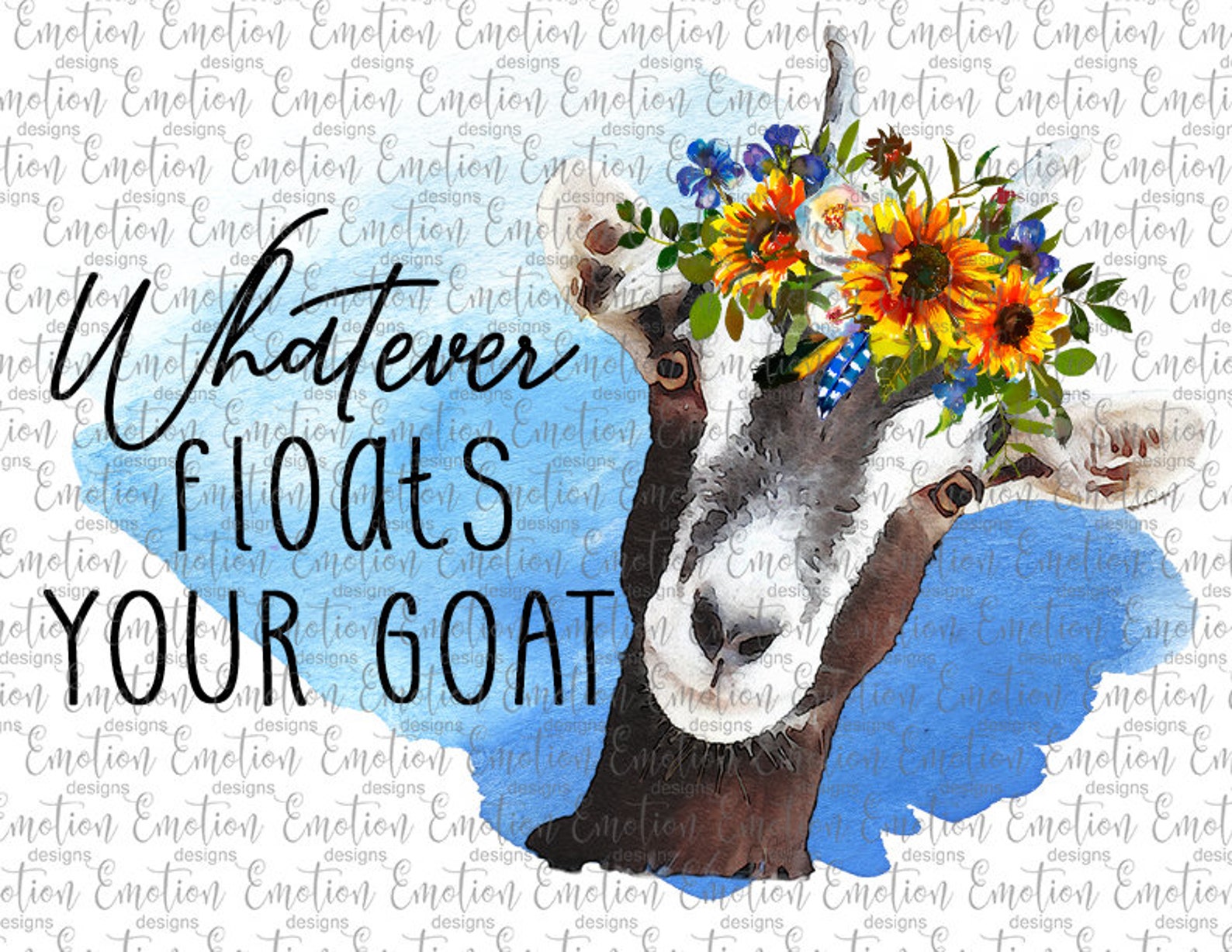 Whatever Floats Your Goat PNG, Instant Download, Sublimation Graphics ...