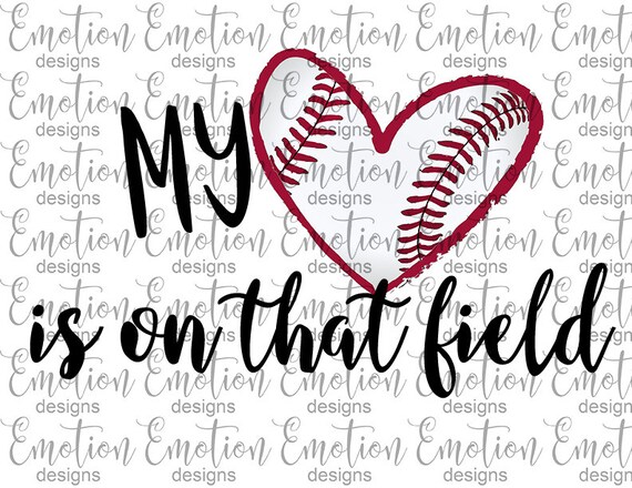 My heart is on that field PNG baseball instant download | Etsy
