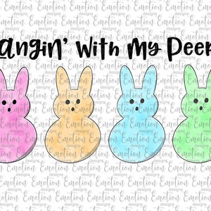 Hangin With My Peeps 2 Clipart, Instant Download, Sublimation Graphics ...