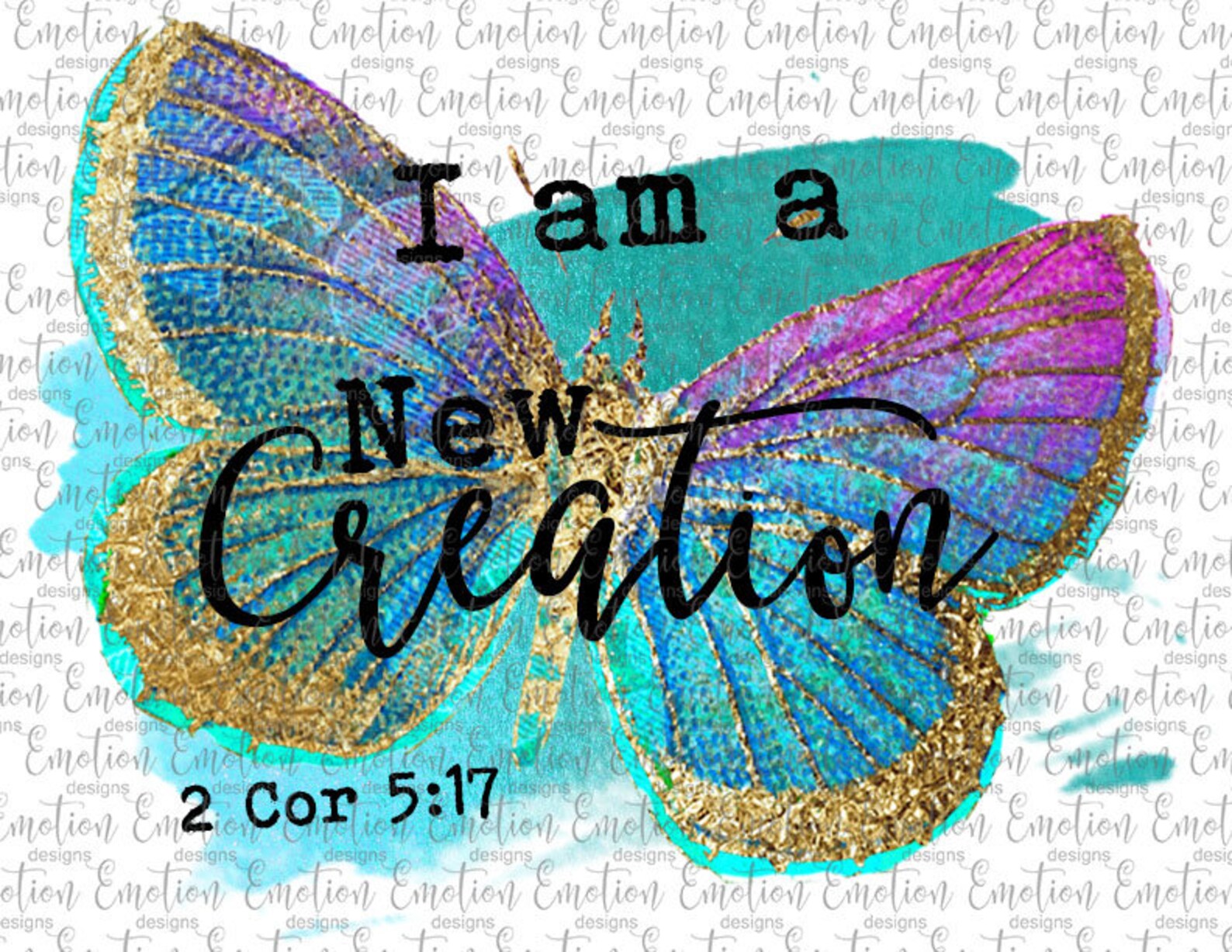 I Am A New Creation PNG Instant Download Sublimation - Etsy