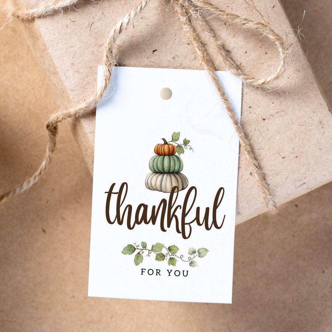 Thankful for You Gift Tag Printable DIY Thanksgiving Goodie Bag Tag ...
