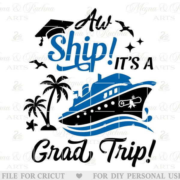 Aw Ship Its a Graduation Trip - Etsy