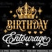 Birthday Entourage Svg, Birthday Crew Svg, Birthday Squad Svg, Birthday ...