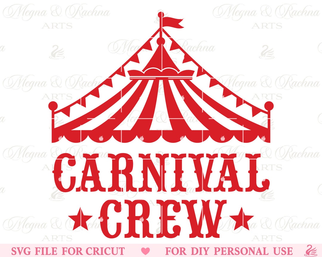 Carnival Crew Svg, Circus Svg, Circus Birthday Svg,carnival Birthday ...