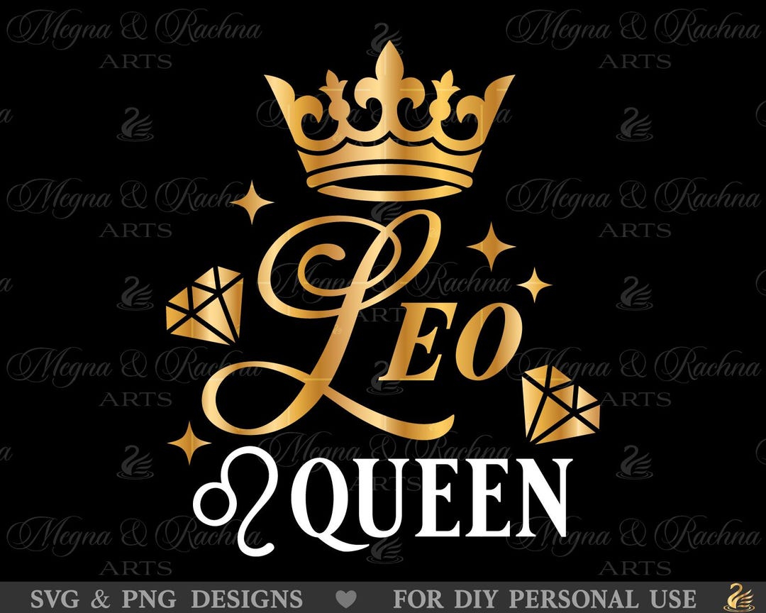 Leo Queen Svg Png, Leo Svg for Women, Leo Girls Svg, Leo Zodiac Svg ...