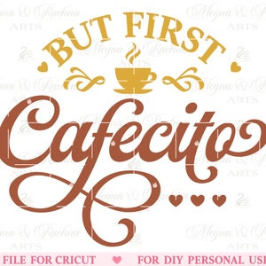 Cafecito Svg, but First Cafecito Sign Svg, Mexican Svg, Latin Svg ...