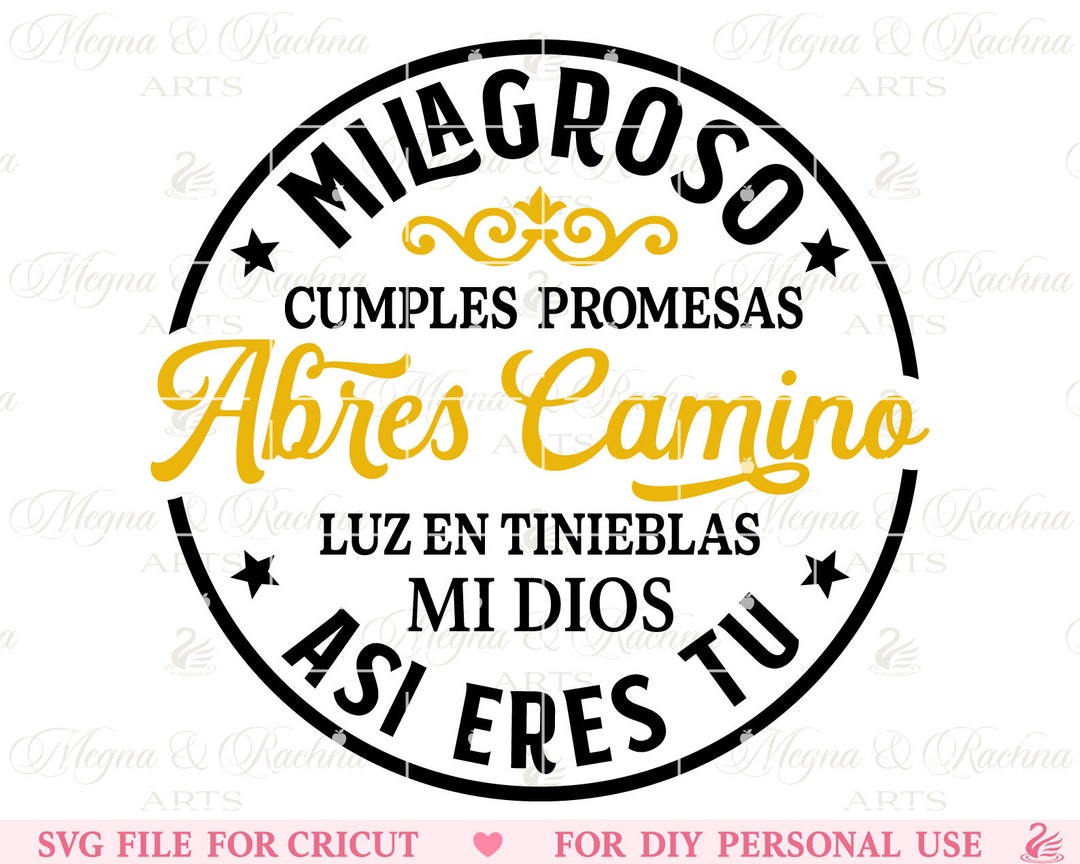 Spanish Christian Svg, Milagroso Svg, Waymaker Svg, Abres Camino Svg ...