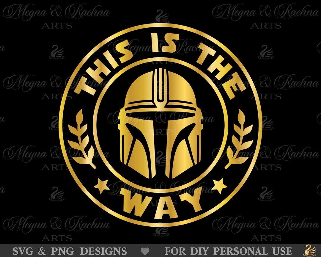 This is the Way Svg, Star Wars Svg, Mando Svg, Mandolorian Svg, Star ...