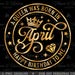 Queens Are Born in April Svg Png, April Queen Svg, April Queen Birthday ...