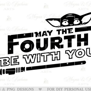 May the Fourth Be With You Svg, Star Wars Svg, Fourth Birthday Svg, 4th ...
