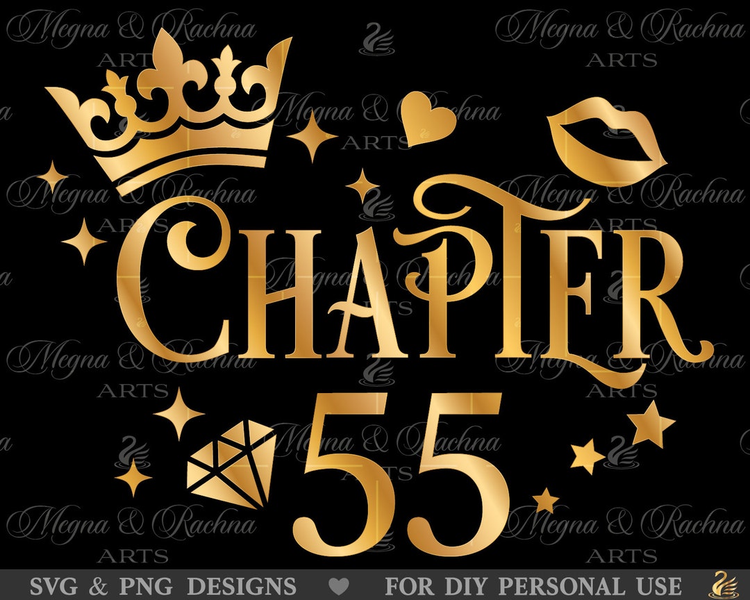 Chapter 55 Svg, Chapter 55 Png, 55th Birthday Svg, 55 Birthday Shirt ...
